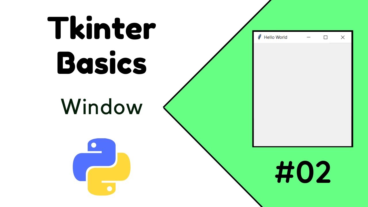 Python Tkinter How To Create A Window Tkinter 02 Youtube