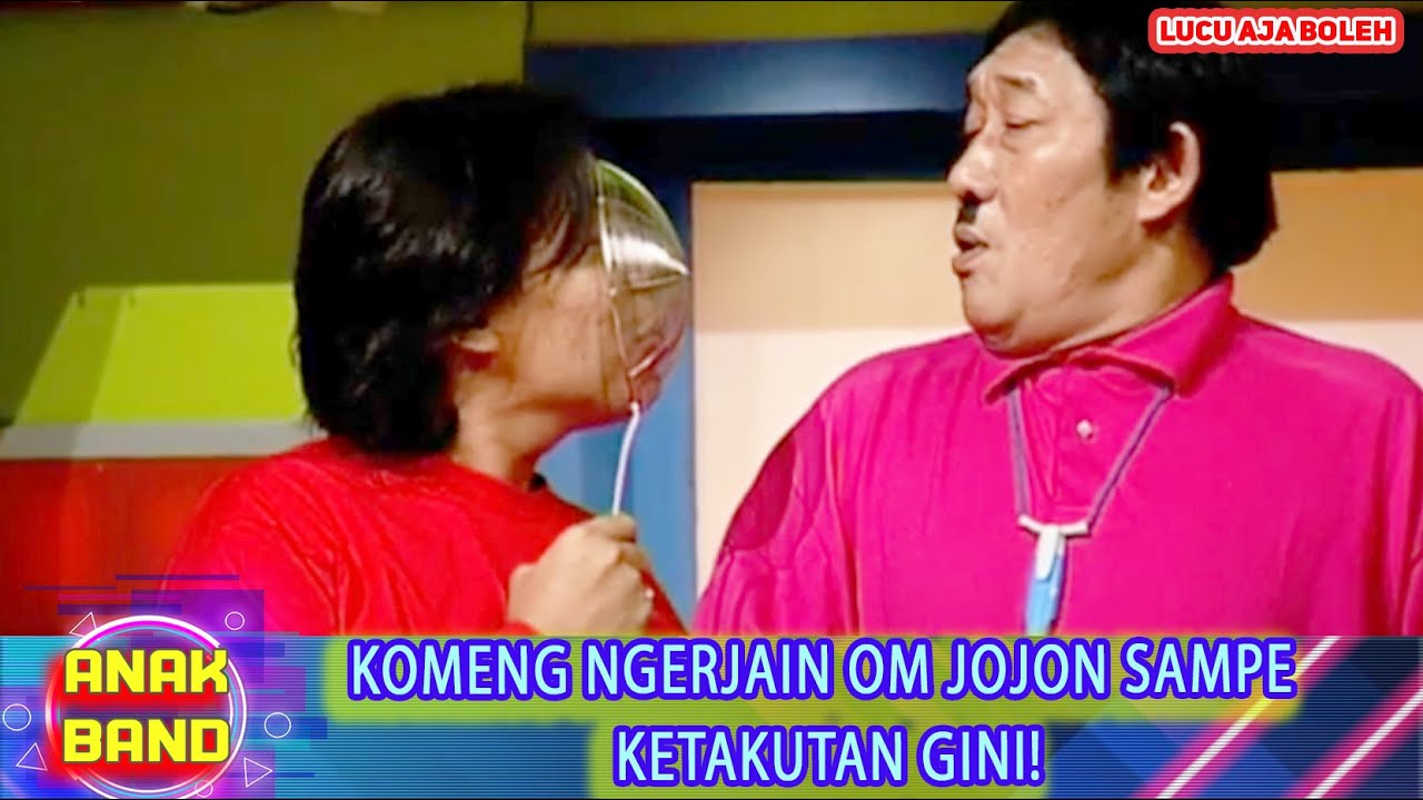 Komeng Ngerjain Om Jojon Sampe Ketakutan Gini Anak Band Youtube