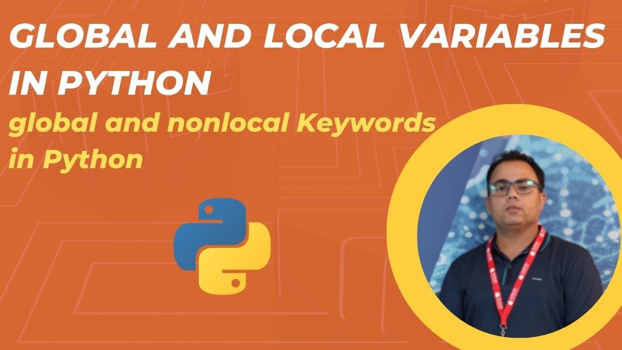 Global And Local Variables In Python Global And Nonlocal Keywords In
