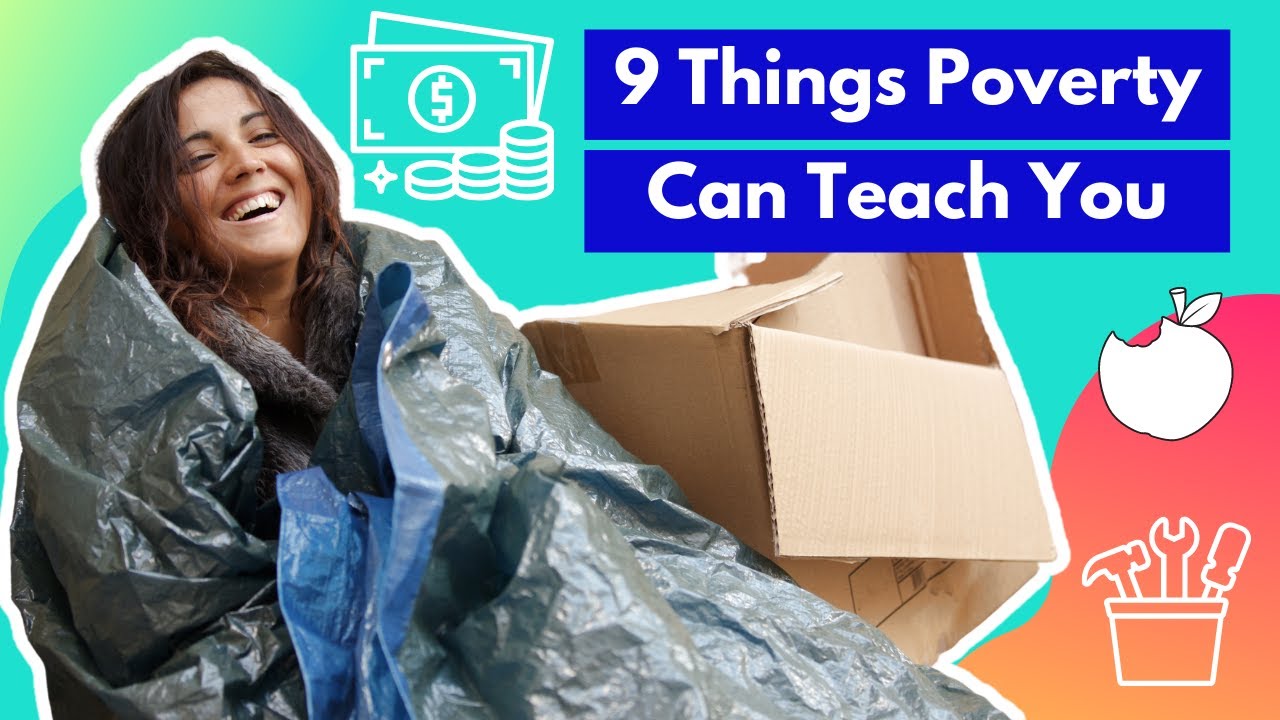What Poverty Can Teach Us About Money Life Youtube