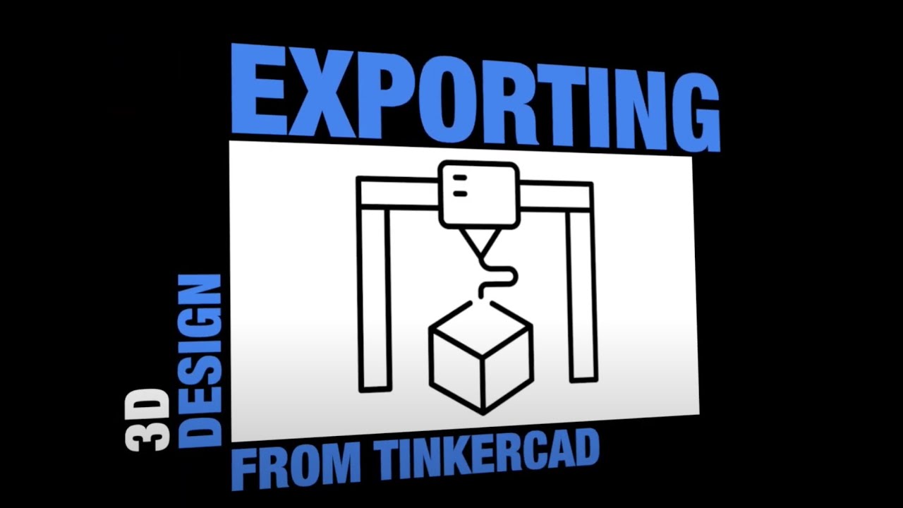 3d Design Exporting From Tinkercad Youtube