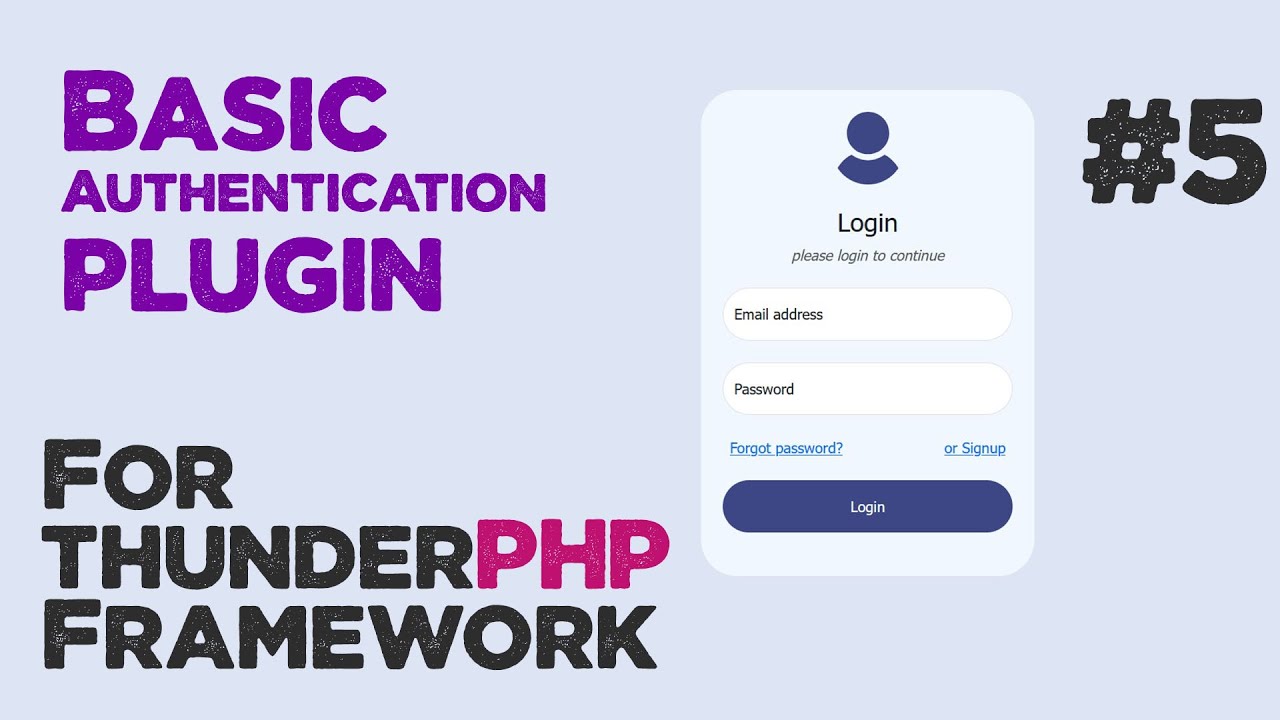Basic Auth Plugin For Thunderphp Framework 05 Final Video Quick