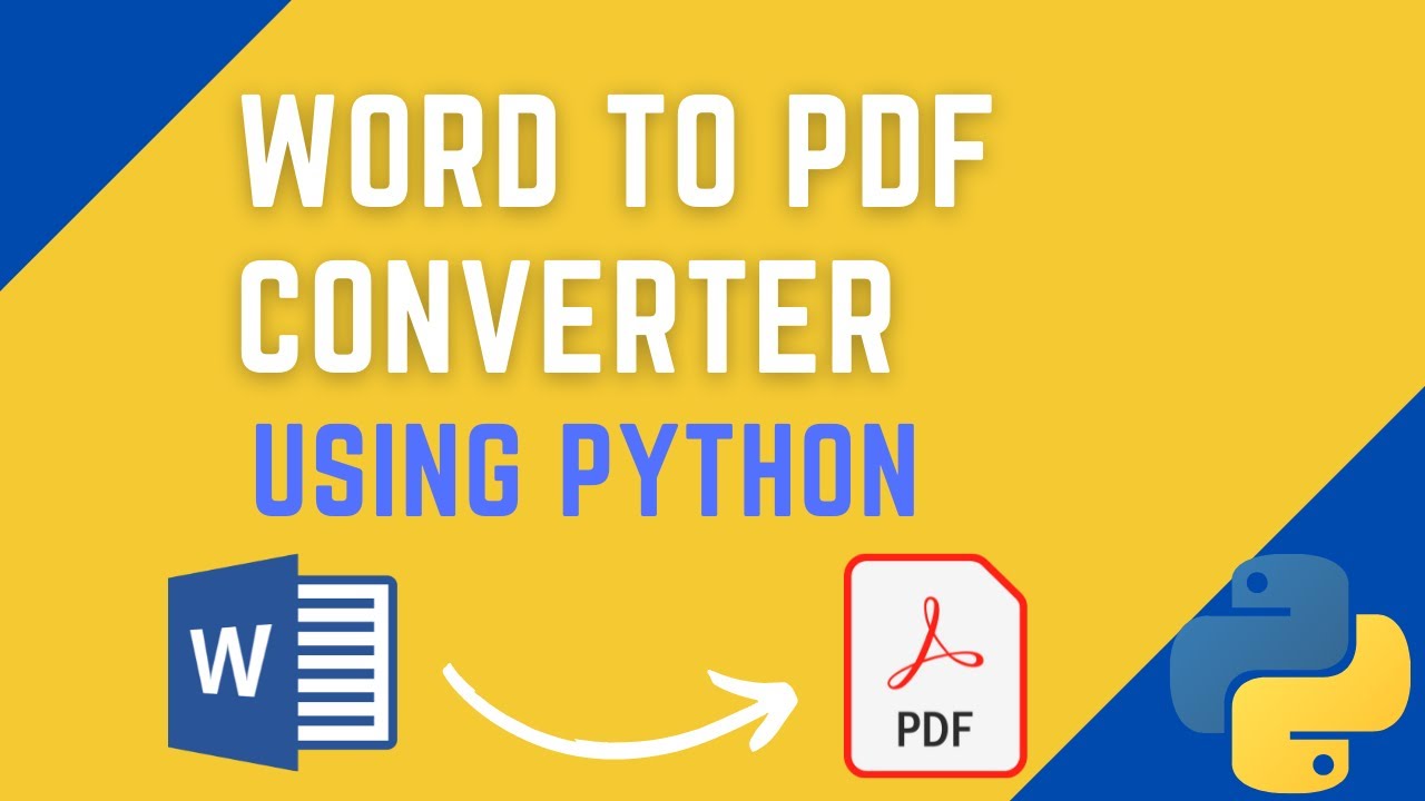 Word To Pdf Converter Using Python Python Projects Tutorials Youtube