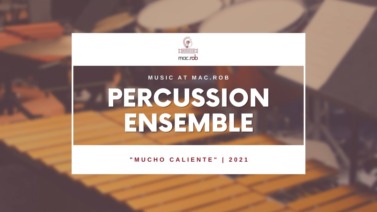 Music At Mac Rob Percussion Ensemble 2021 Youtube