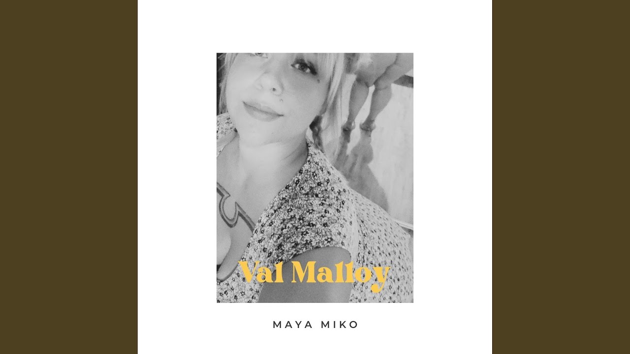 Val Malloy Youtube