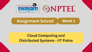 Cloud Computing And Distributed Systems Week 1 Nptel Answers 2025 Nptel