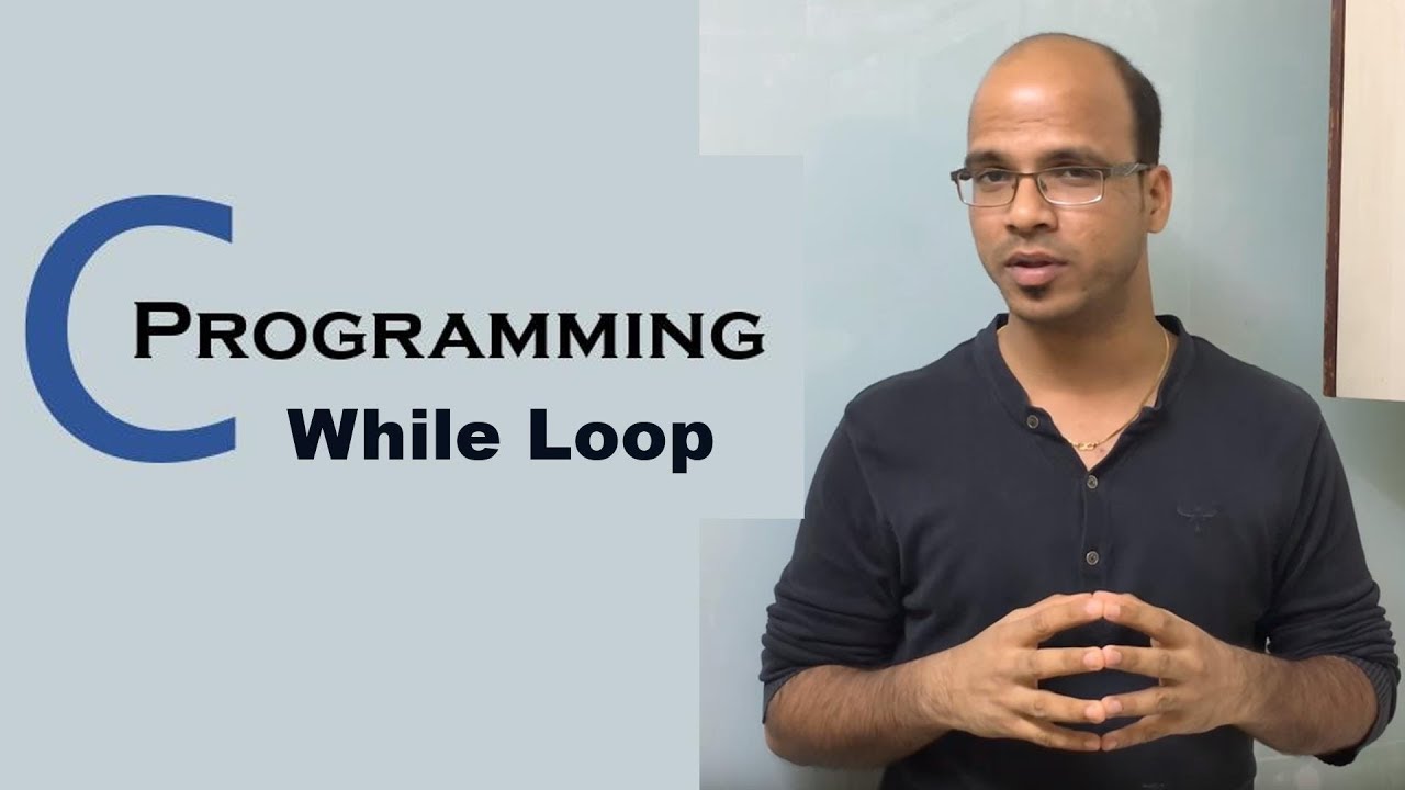C Programming Tutorial Part 9 While Loop Youtube