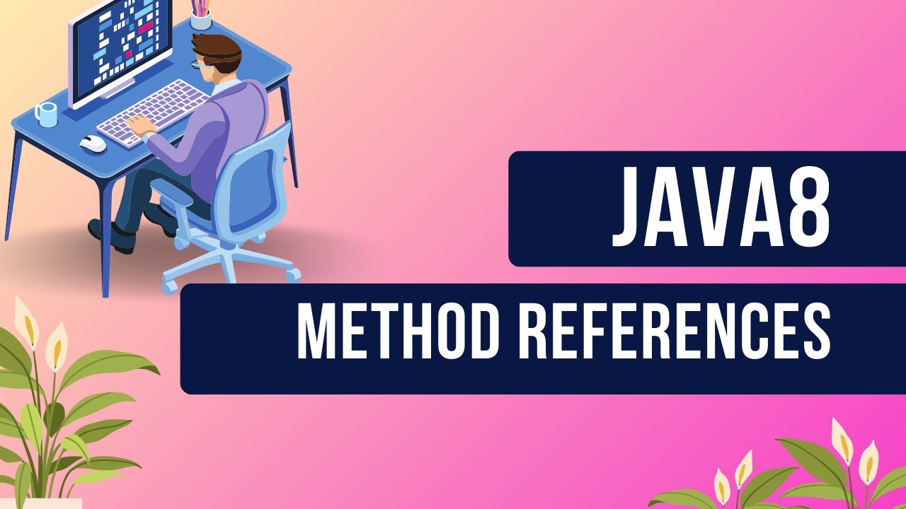 Method Reference Streams Intro Youtube