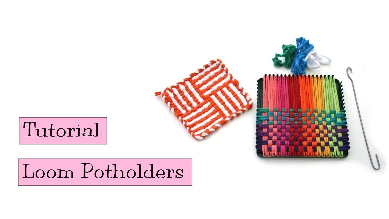 Tutorial Loom Potholders Youtube