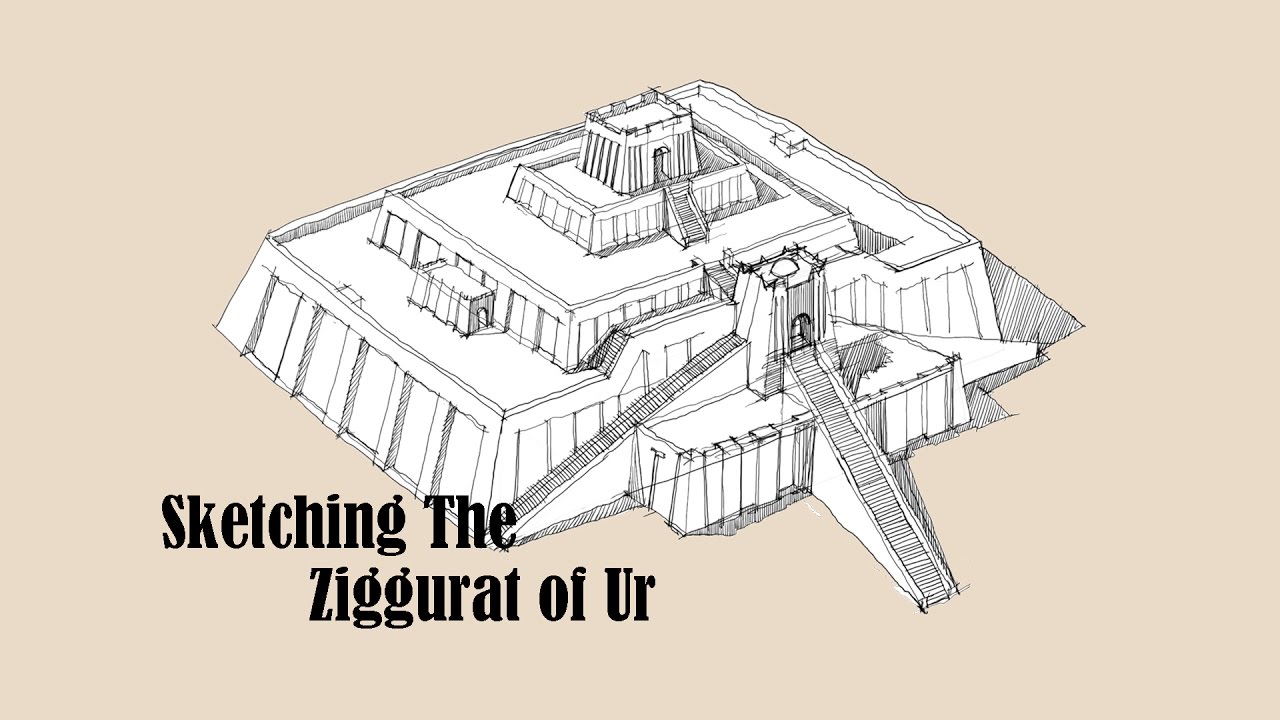 Architecture Sketch 004 Ziggurat Of Ur Youtube