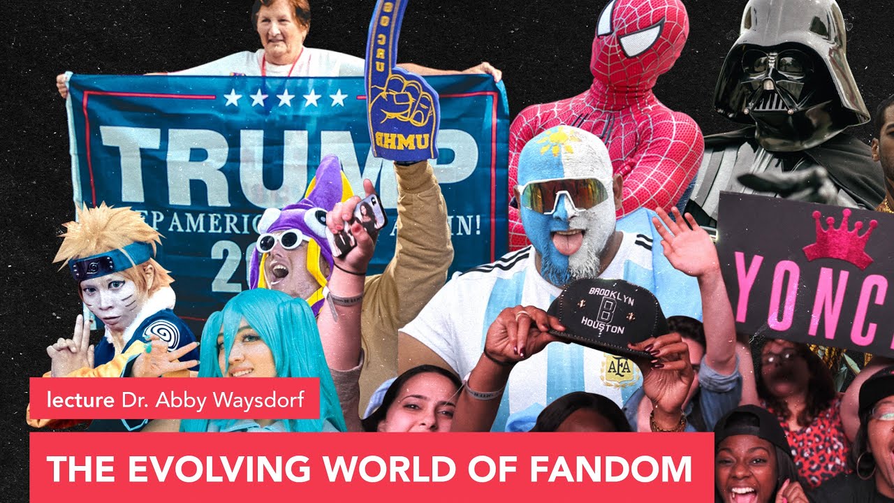 The Evolving World Of Fandom Dr Abby Waysdorf Youtube