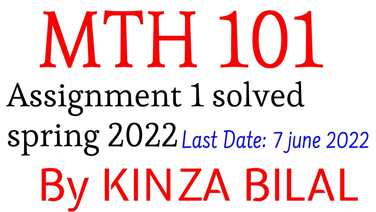 Mth101 Assignment 1 Spring 2022 Youtube