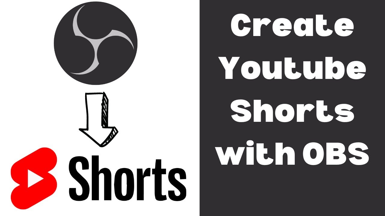 Creating Shorts With Obs Youtube
