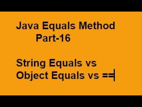 Java Equals Method Vs String Equals Method Youtube