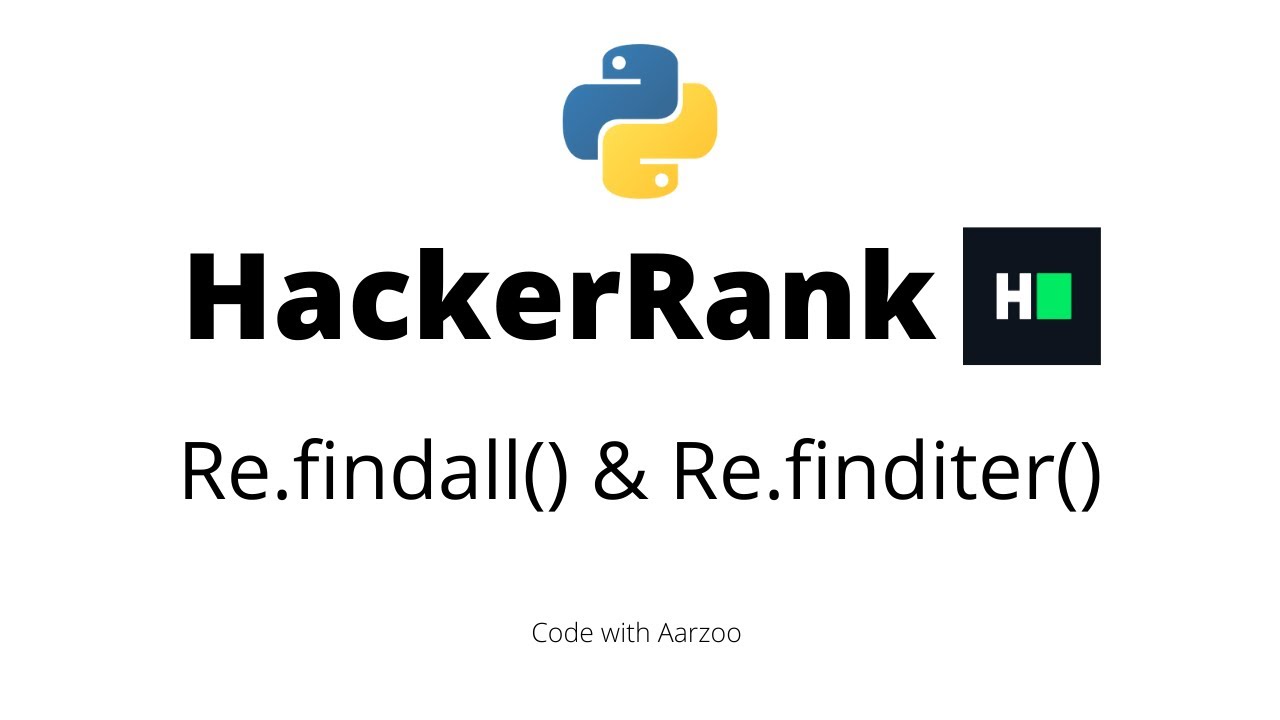 Re Findall Re Finditer Hackerrank Solution Youtube