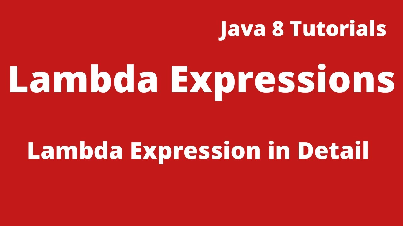 Java 8 Tutorial 04 Lambda Expression In Detail Youtube