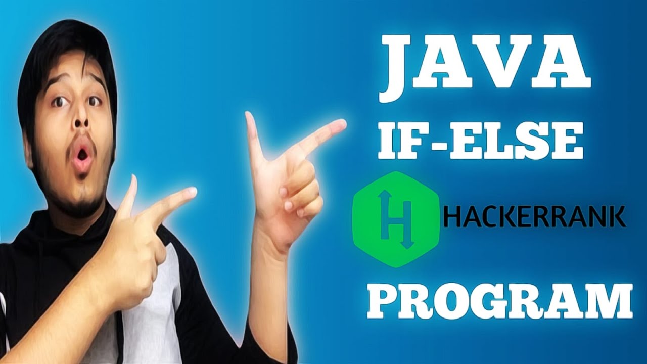 Java If Else Hackerrank Solution Java If Else Hackerrank Placement