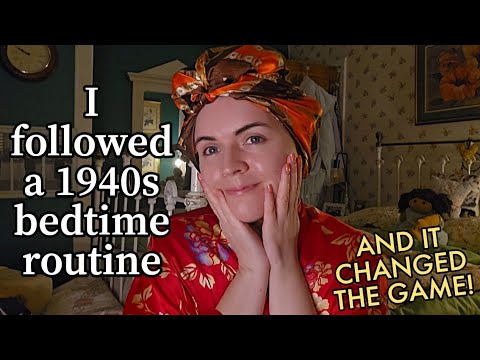 I Followed A 1940 S Bedtime Routine And It Changed The Game Youtube