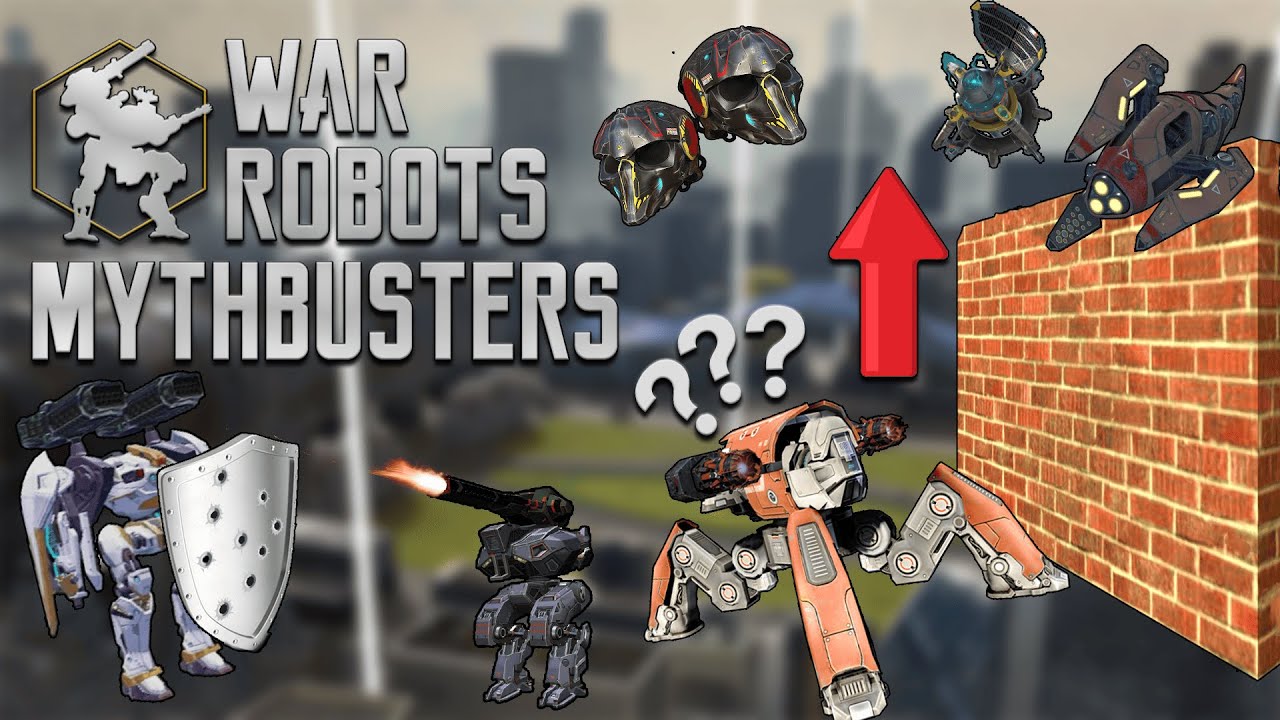 War Robots Mythbusters Wr Youtube