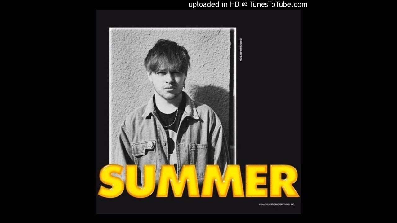 Brockhampton Summer Instrumental Best On Youtube Youtube