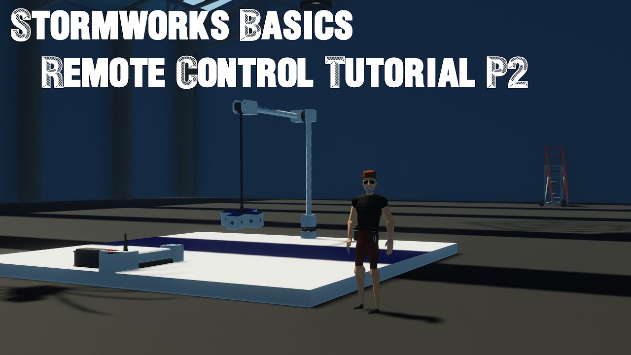 Stormworks Basics Remote Control Tutorial P2 Youtube