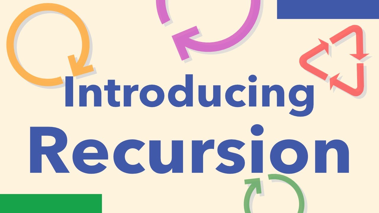 07 Introducing Recursion Youtube