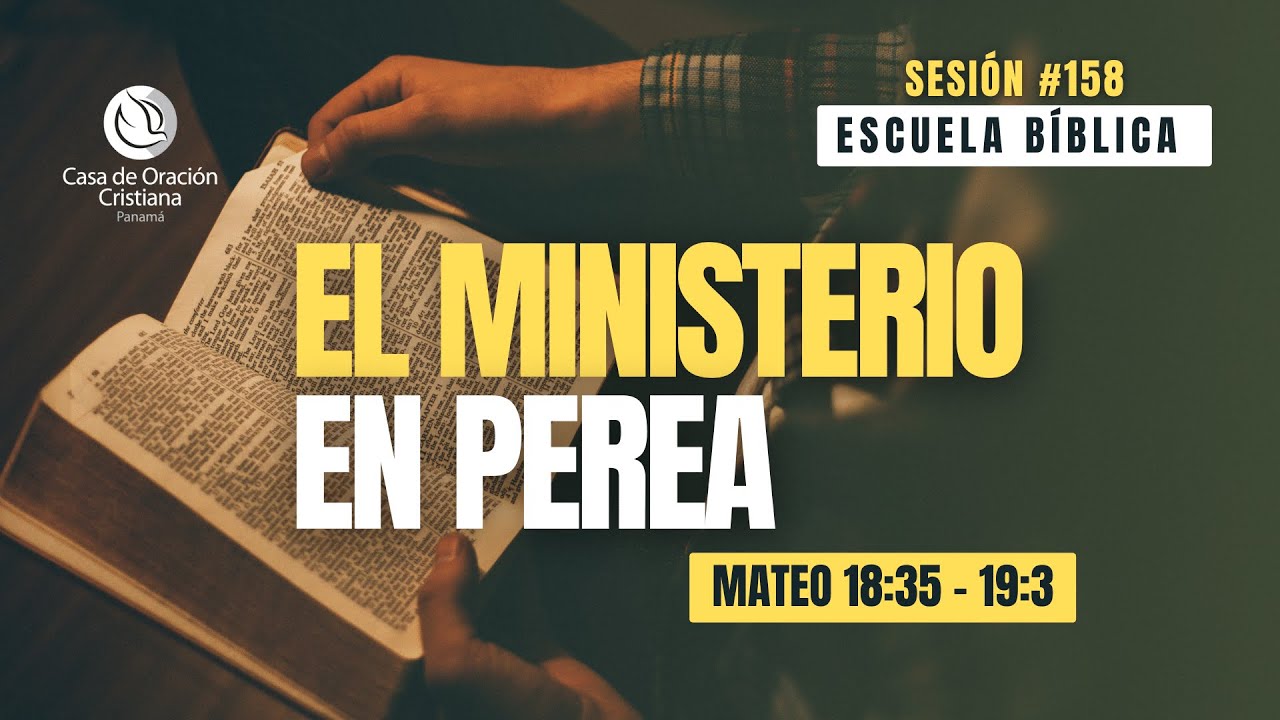 El Ministerio En Perea Escuela Bíblica Dr José Montenegro Sesión