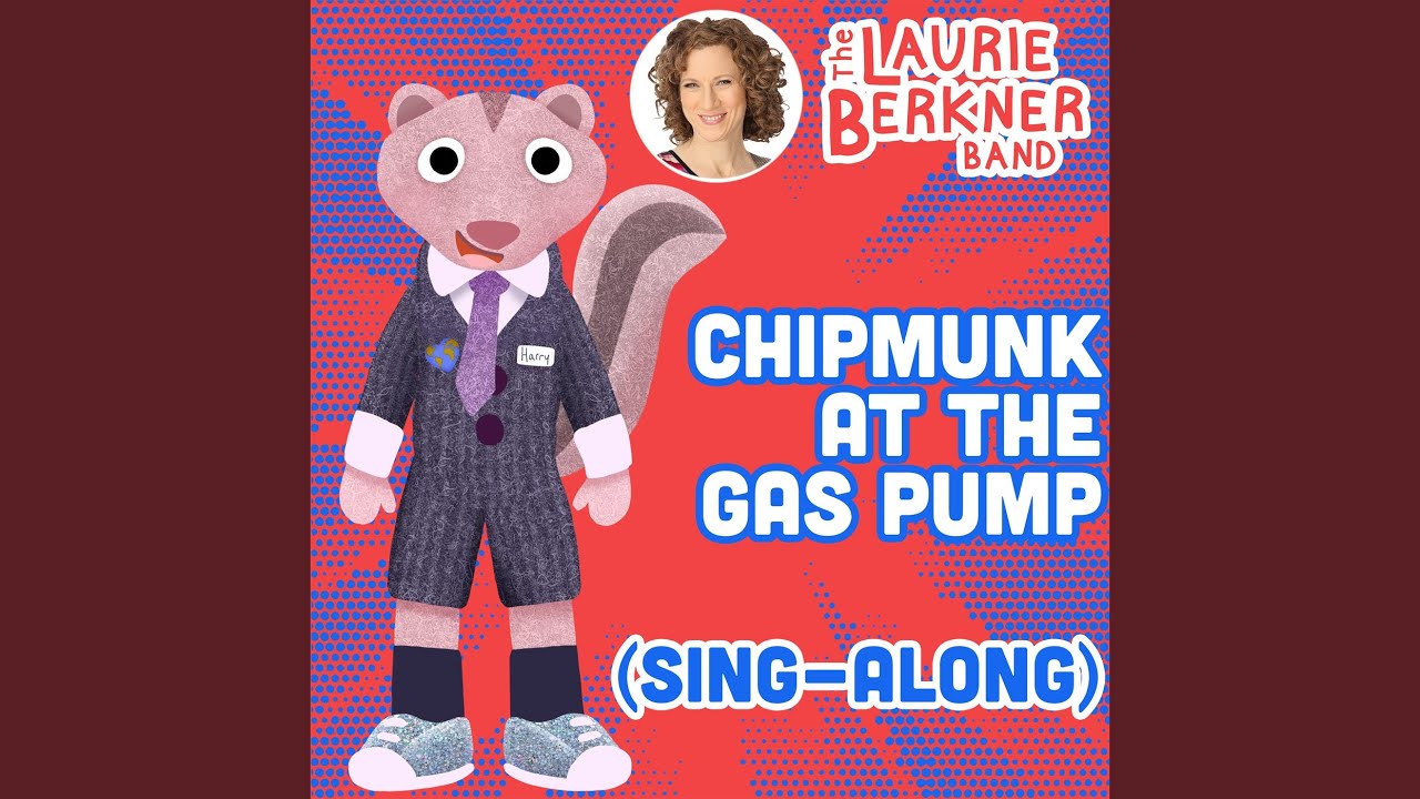 Chipmunk At The Gas Pump Sing Along Version Youtube
