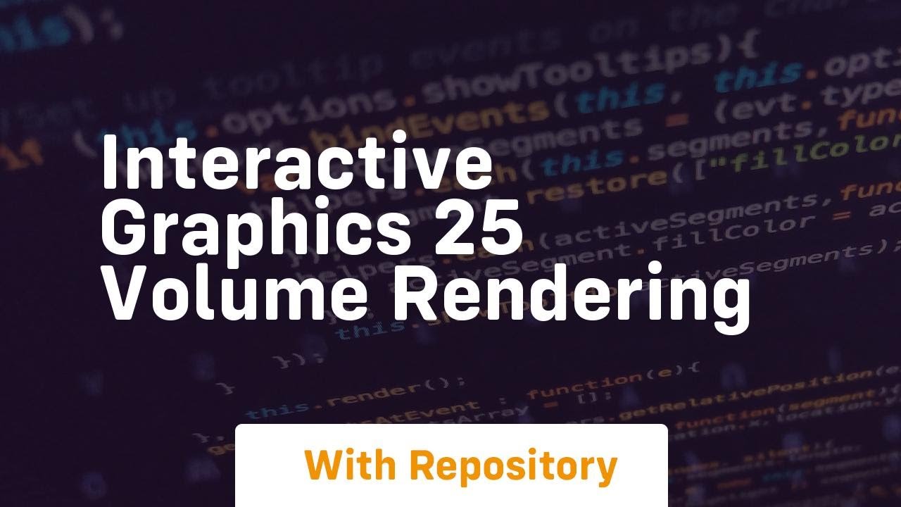 Interactive Graphics 25 Volume Rendering Youtube