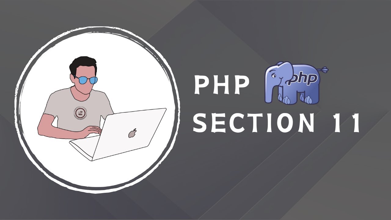 Php Section 11 Youtube