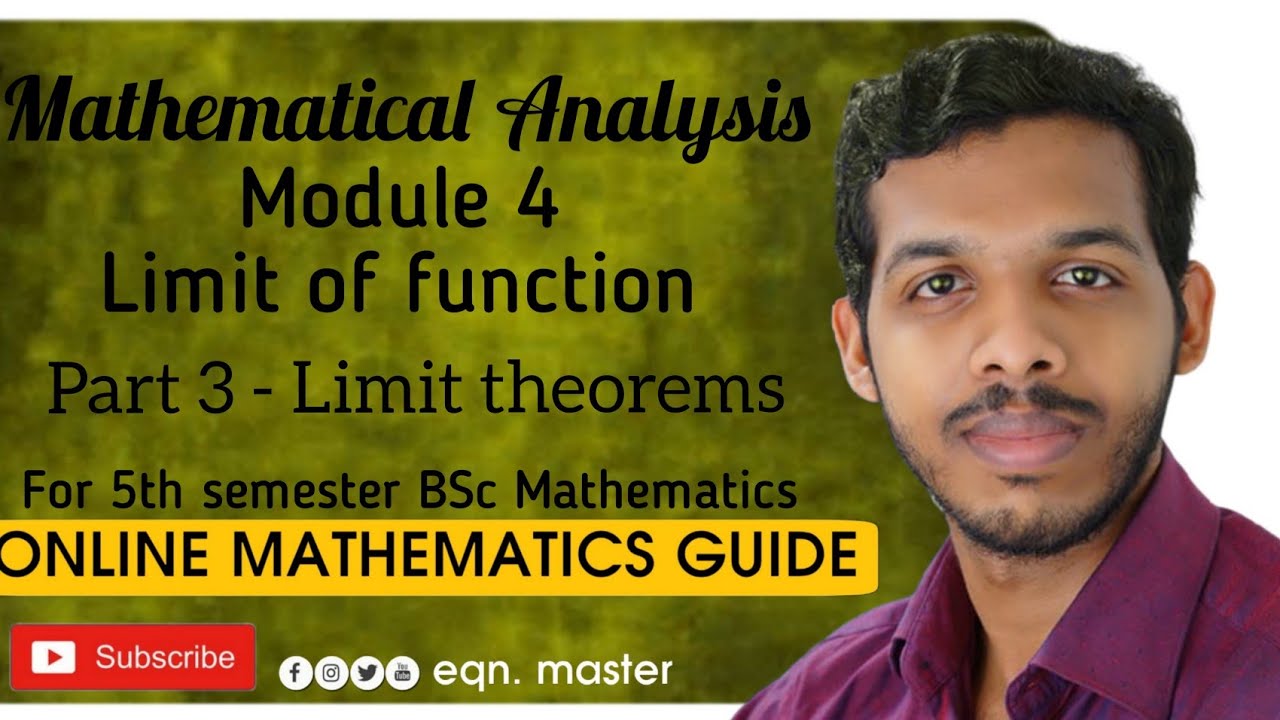 Real Analysis 1 Module 4 Limit Of Functions Part 3 Limit Theorems