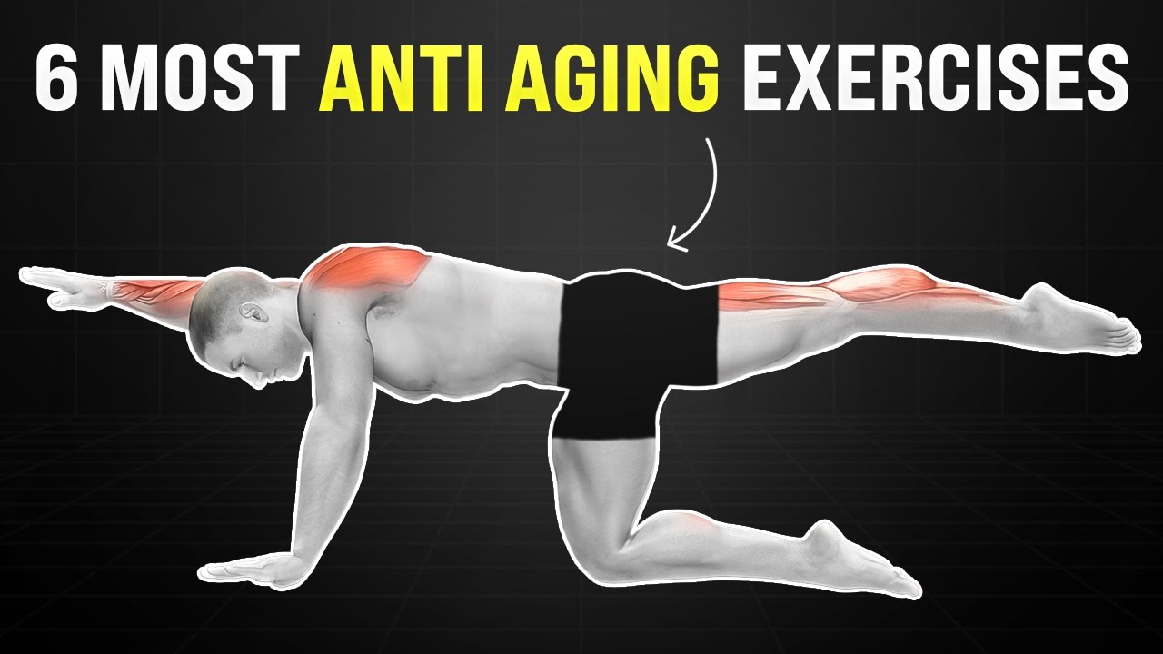 6 Most Anti Aging Exercises Youtube
