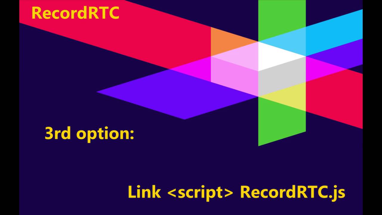 Recordrtc Introduction Getting Started Tutorial Youtube