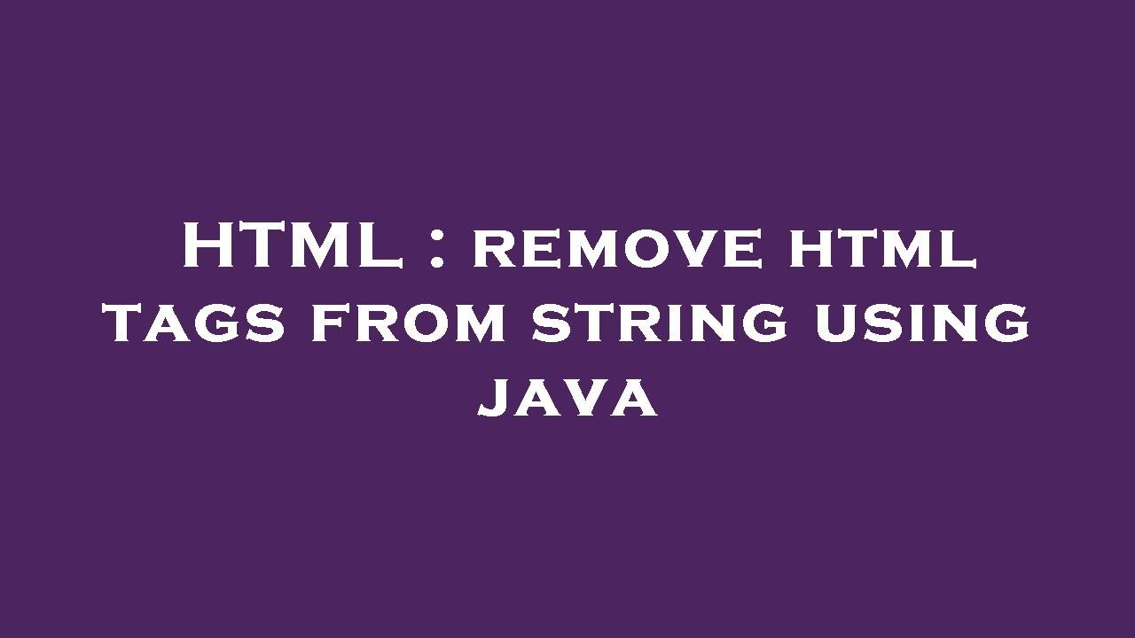 Html Tags Using Java At Meghan Miller Blog