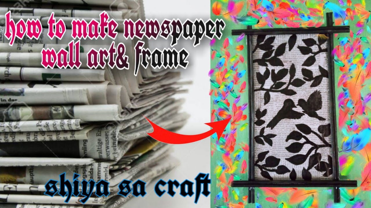 How To Make Newspaper Wall Art With Frame Youtube
