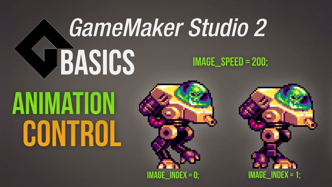 Animation Control Game Maker Studio 2 Basics Youtube
