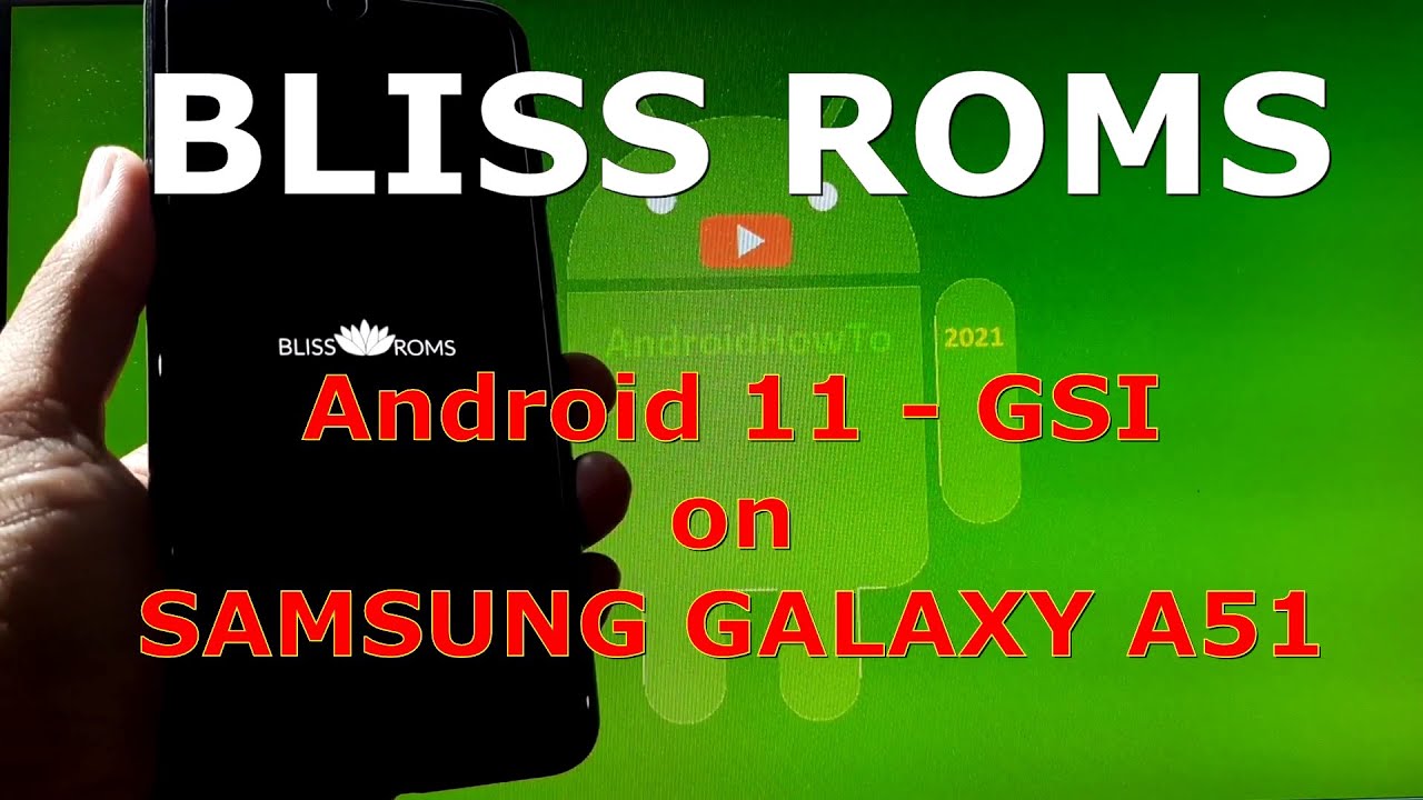 Blissroms V14 0 Android 11 For Samsung Galaxy A51 Gsi Youtube