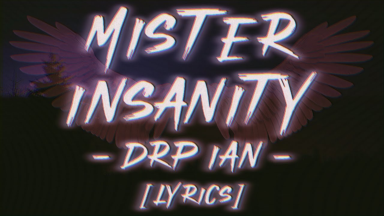 Dpr Ian Mr Insanity Lyric Video Youtube