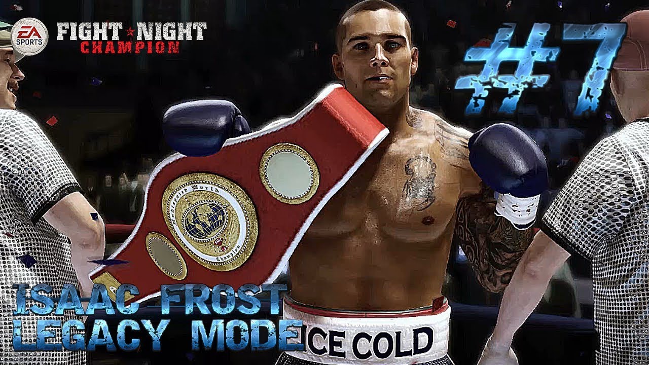 Coldest Champ Isaac Frost Fight Night Champion Legacy Mode Part 7