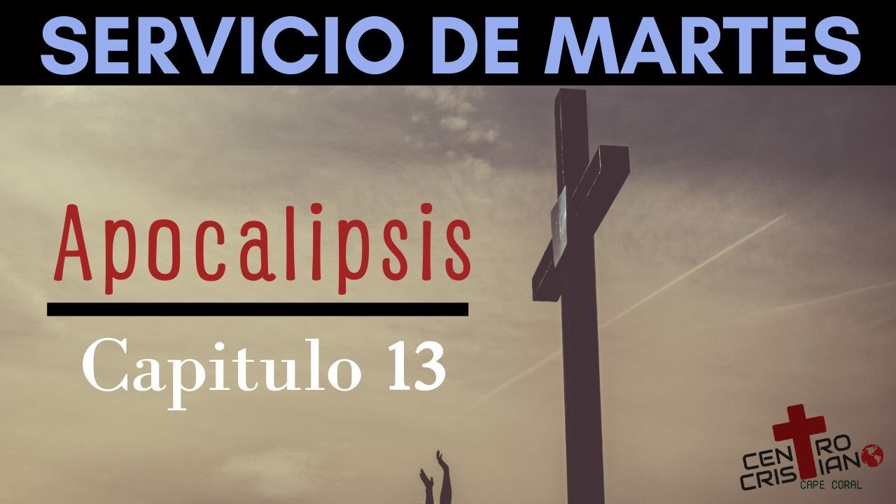 Apocalipsis Capitulo 13 Predicador Orlei Youtube
