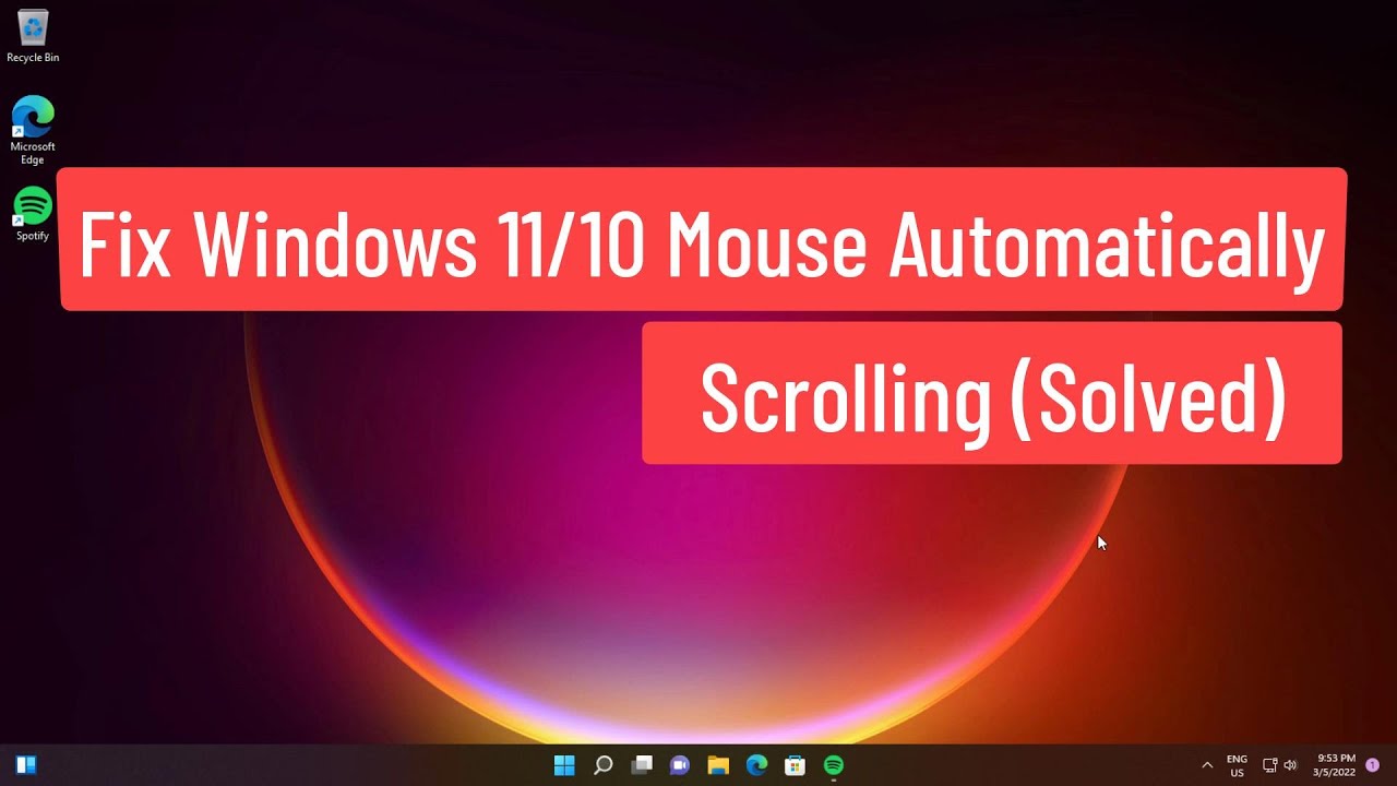 Fix Windows 11 10 Mouse Automatically Scrolling Solved Youtube
