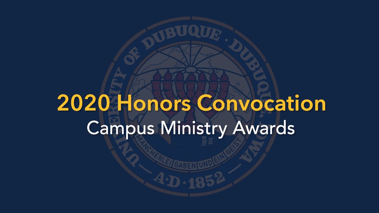 2020 Honors Convocation Campus Ministry Awards Youtube