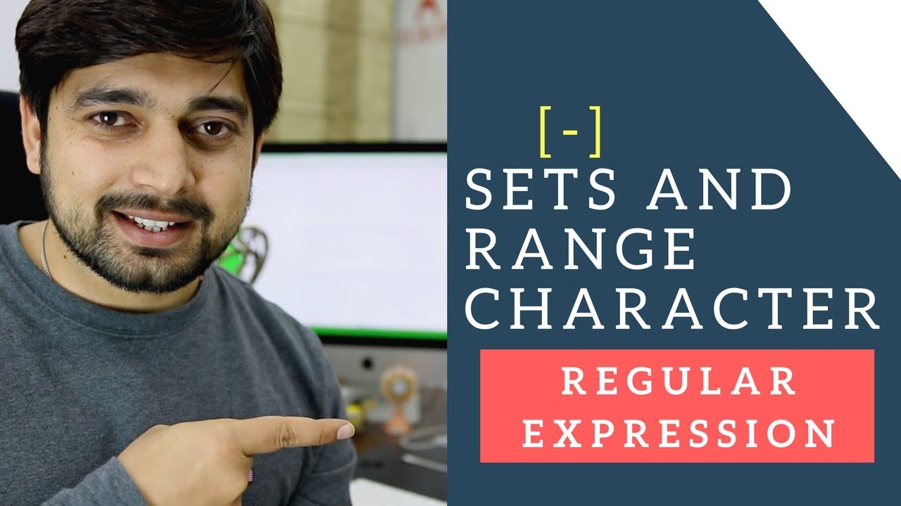 Character Sets And Ranges In Regular Expressions Youtube