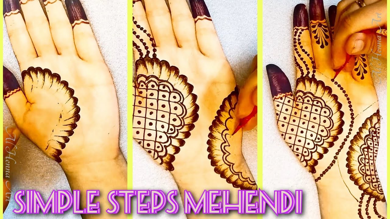 Simple Steps Mehndi Design Easy Mehandi Design For Front Hand Youtube