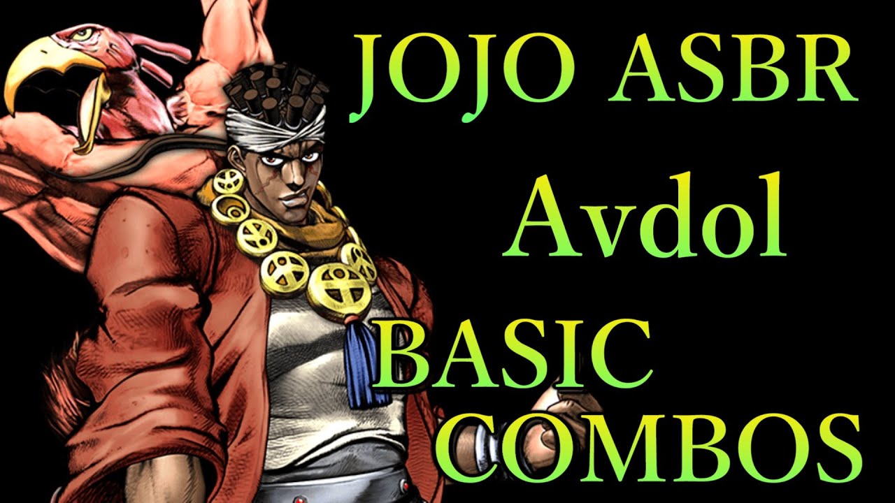 ジョジョの奇妙な冒険 Asbr アヴドゥル 基本 コンボ Jojo Asbr Avdol Basic Combos Youtube