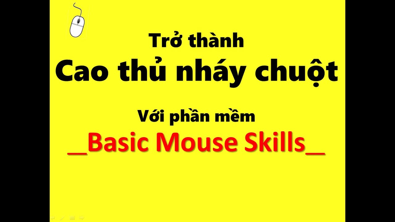 Hж б Ng Dбє N Tбєјi Phбє N Mб ѓm Basic Mouse Skills Youtube
