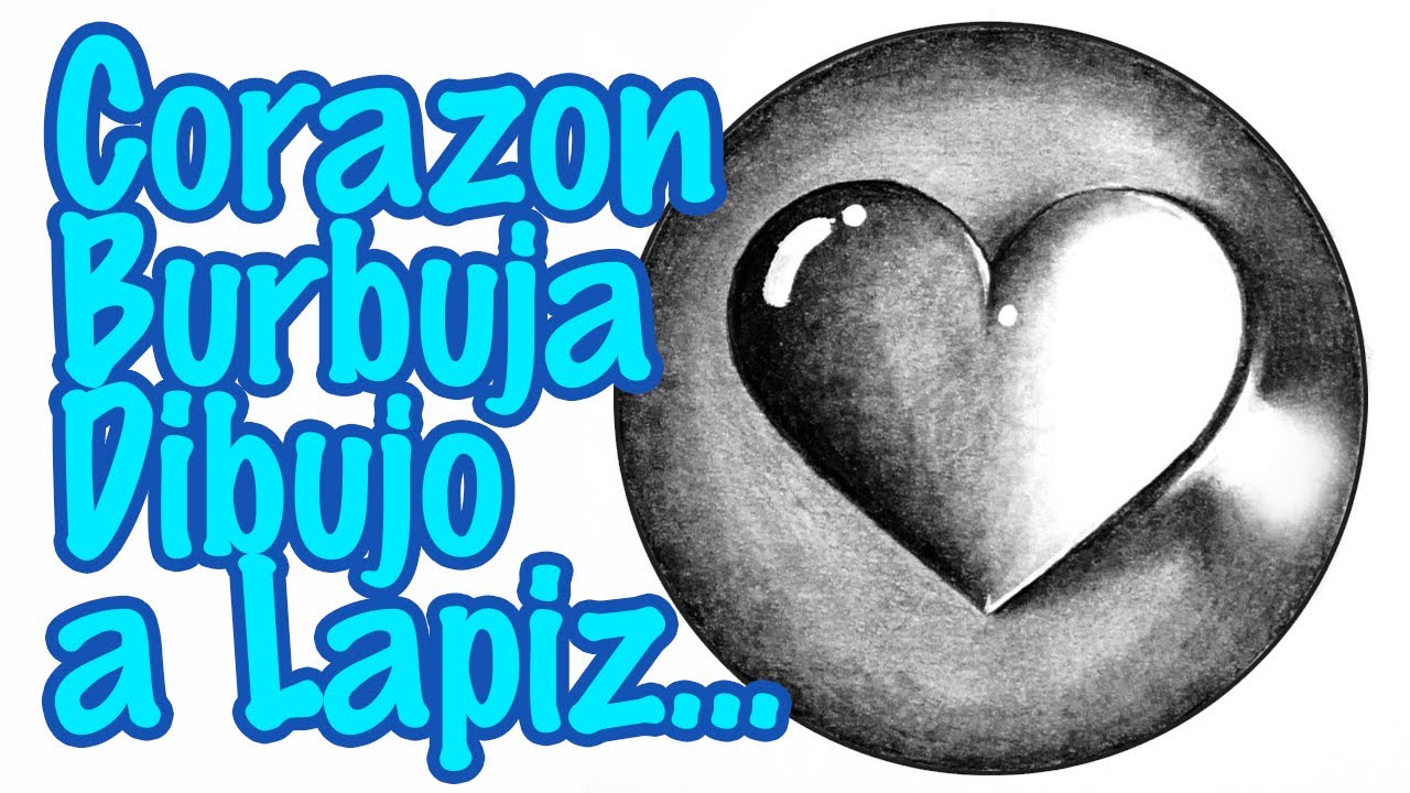 Arte De Burbujas Como Dibujar Un Corazon