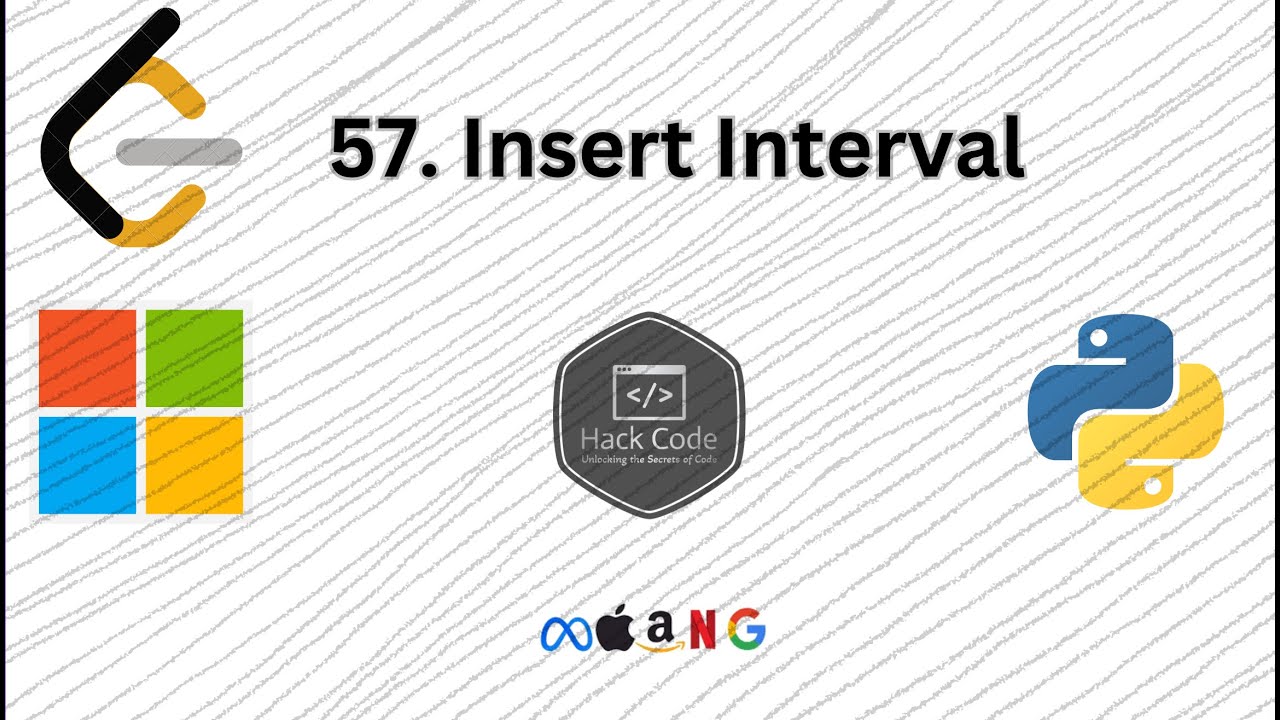 Leetcode 57 Insert Interval 2d Arrays Interview Questions Python