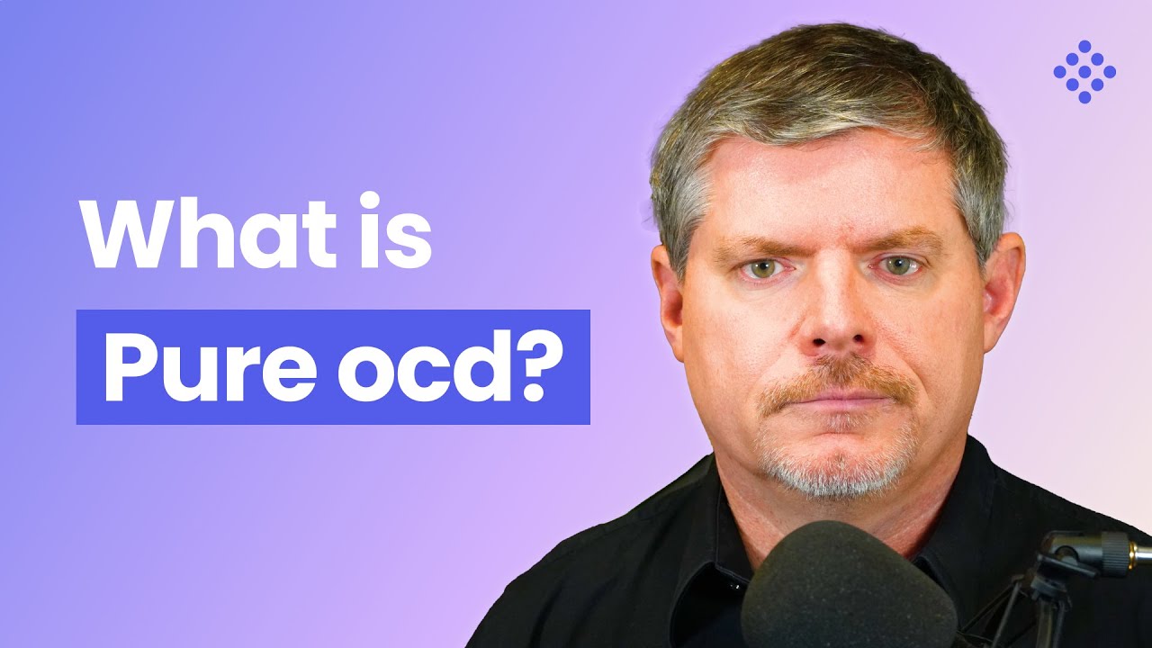 Pure Ocd What Is Pure Obsessional Ocd Youtube