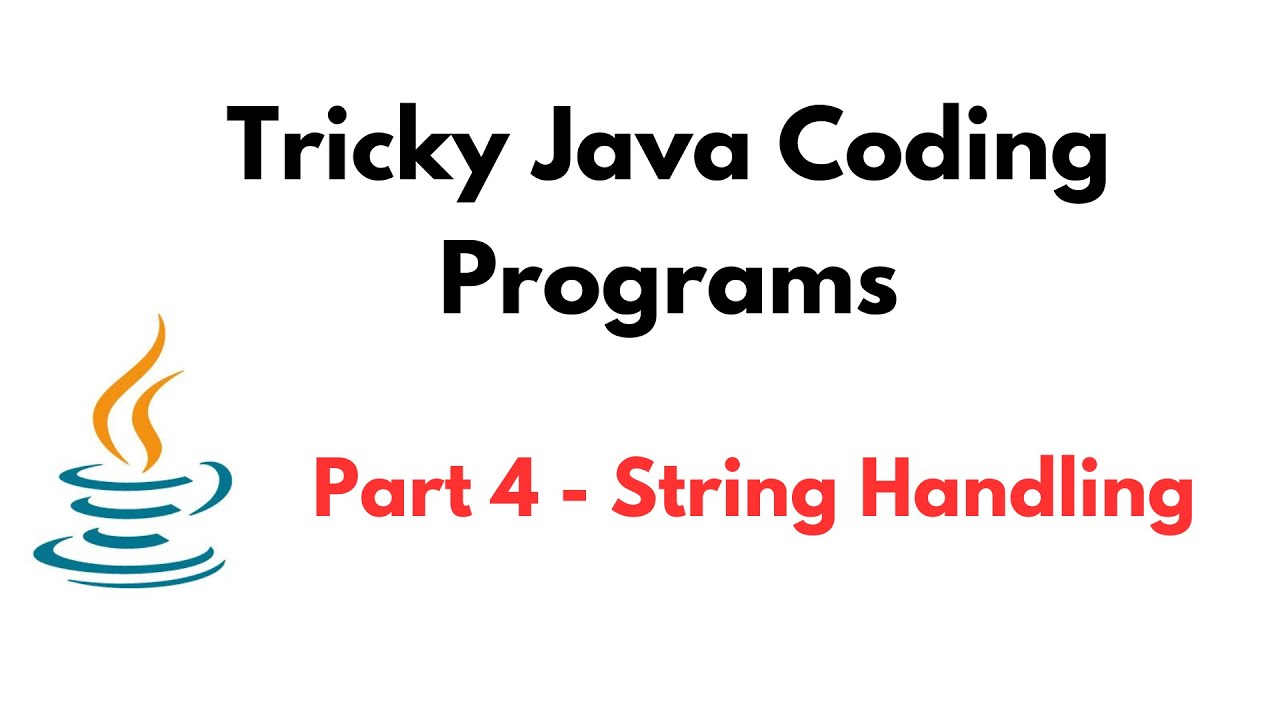 Tricky Java Coding Programs Part 4 String Handling Tricky Java